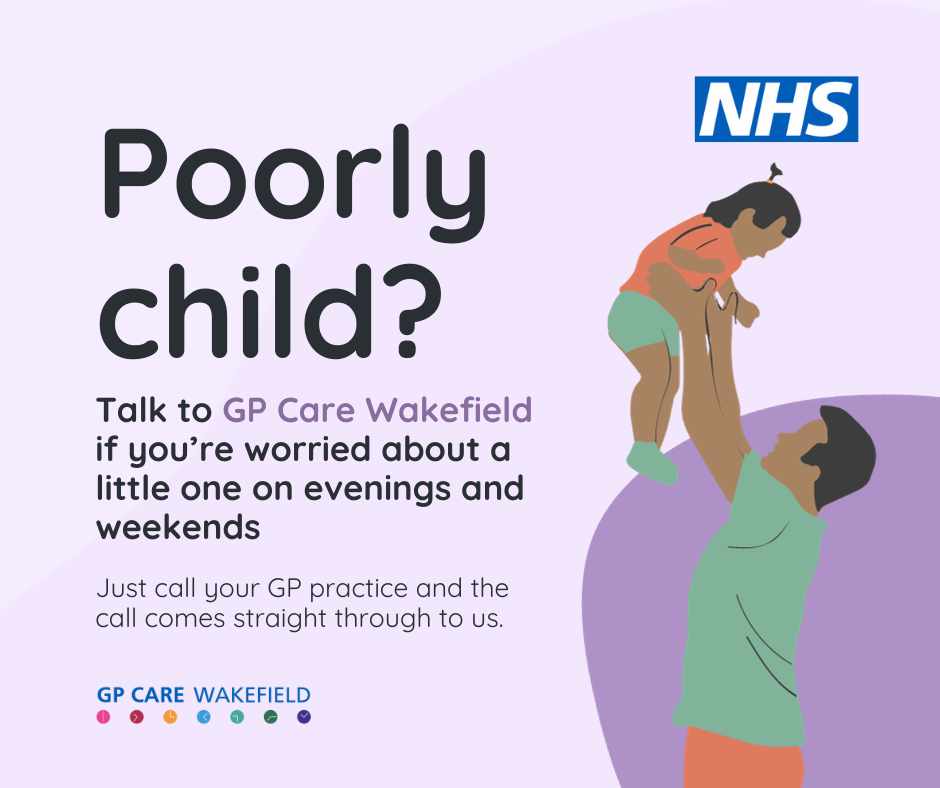 Child feeling unwell when your GP surgery is closed? - Wakefield ...